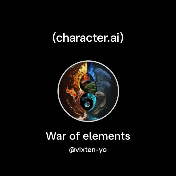 Chat with War of elements | character.ai | AI Chat, Reimagined–Your ...