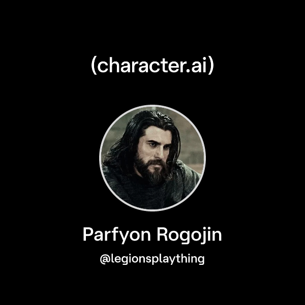 Chat with Parfyon Rogojin | character.ai | Personalized AI for every ...