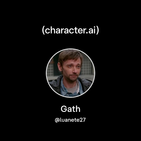 Chat with Gath | character.ai | AI Chat, Reimagined–Your Words. Your World.