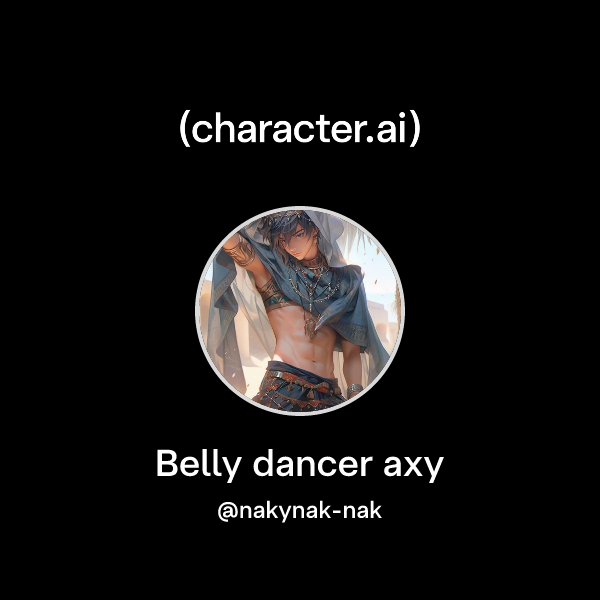 Chat with Belly dancer axy | character.ai | AI Chat, Reimagined–Your ...