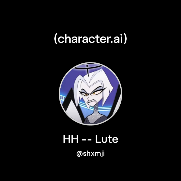 Chat with HH -- Lute | character.ai | AI Chat, Reimagined–Your Words ...