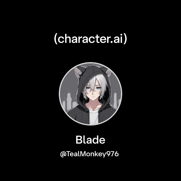 Chat with Blade | character.ai | Personalized AI for every moment of ...
