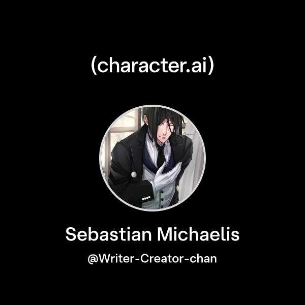 Chat with Sebastian Michaelis | character.ai | AI Chat, Reimagined–Your Words. Your World.