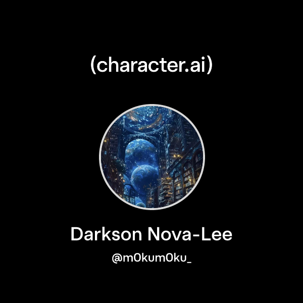Chat with Darkson Nova-Lee | character.ai | AI Chat, Reimagined–Your ...