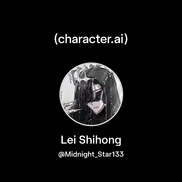 Chat with Lei Shihong | character.ai | AI Chat, Reimagined–Your Words ...