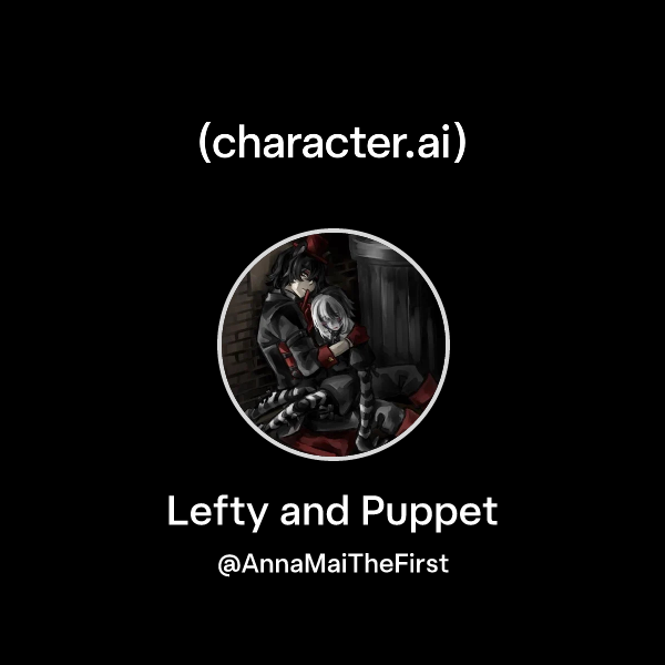 Chat with Lefty and Puppet | character.ai | AI Chat, Reimagined–Your ...