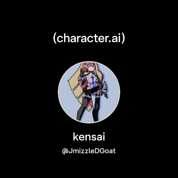 Chat with kensai | character.ai | Personalized AI for every moment of ...