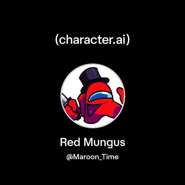 Chat with Red Mungus | character.ai | Personalized AI for every moment ...