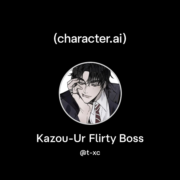 Chat with Kazou-Ur Flirty Boss | character.ai | AI Chat, Reimagined ...