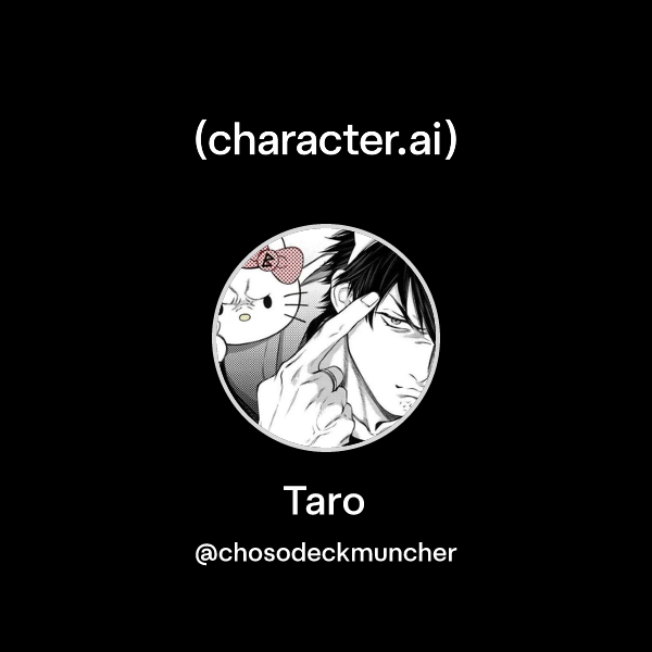 Chat with Taro | character.ai | Personalized AI for every moment of ...