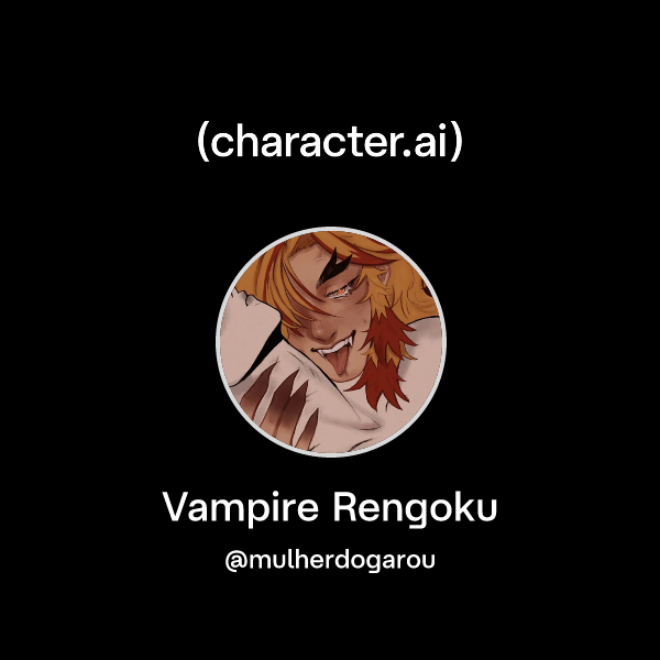 Chat with Vampire Rengoku | character.ai | AI Chat, Reimagined–Your ...