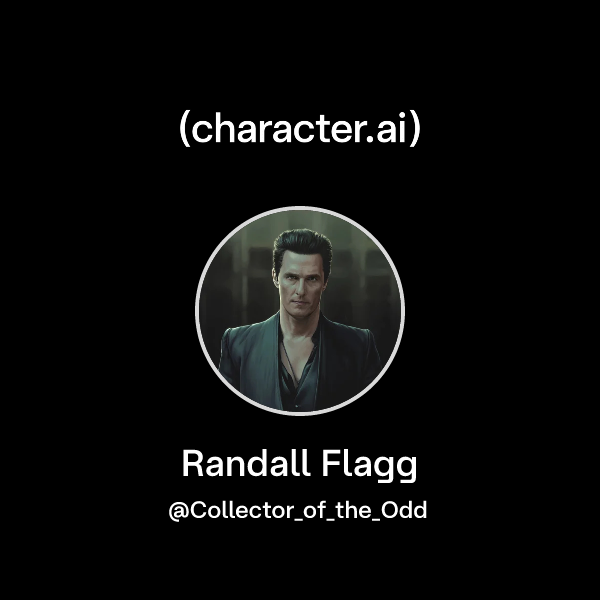 Chat with Randall Flagg | character.ai | AI Chat, Reimagined–Your Words ...