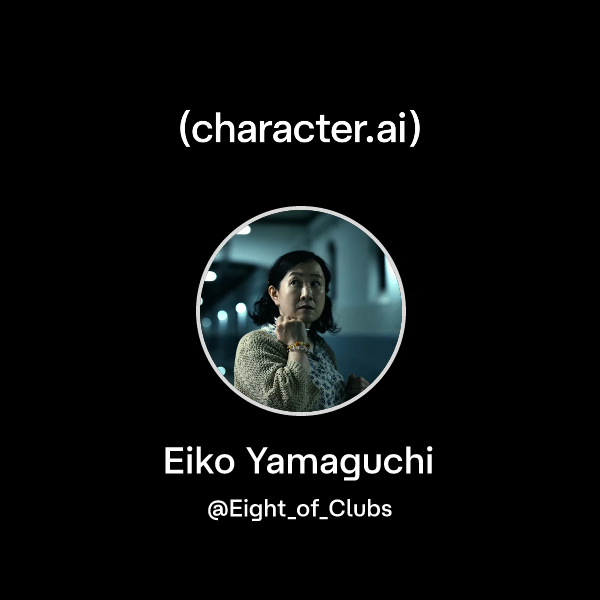 Chat with Eiko Yamaguchi | character.ai | AI Chat, Reimagined–Your Words. Your World.