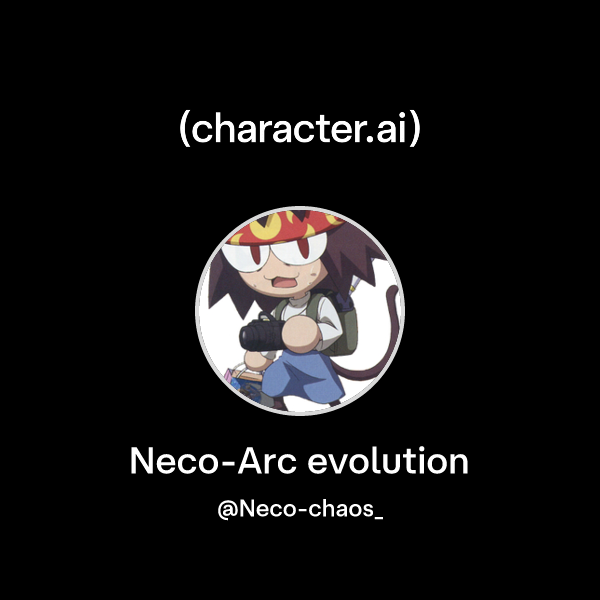 Chat with Neco-Arc evolution | character.ai | AI Chat, Reimagined–Your Words. Your World.