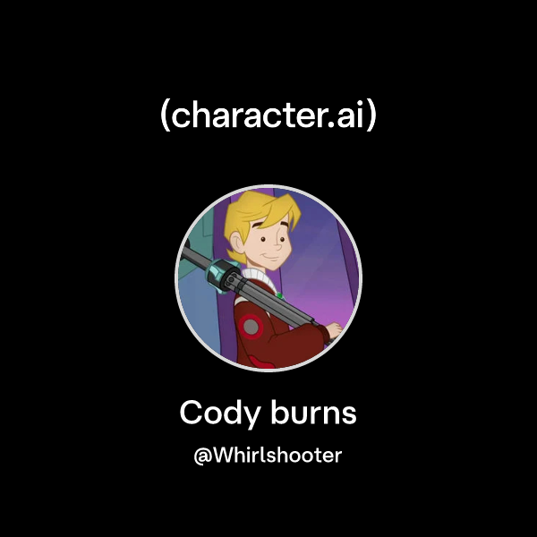 Chat with Cody burns | character.ai | Personalized AI for every moment ...