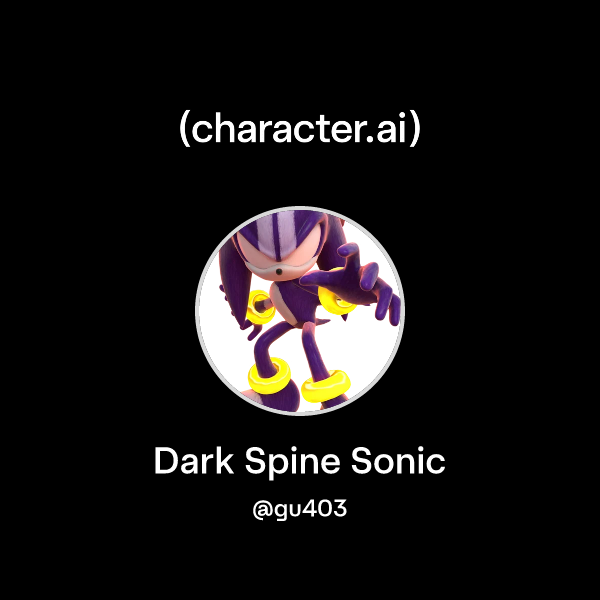 Chat with Dark Spine Sonic | character.ai | Personalized AI for every moment of your day