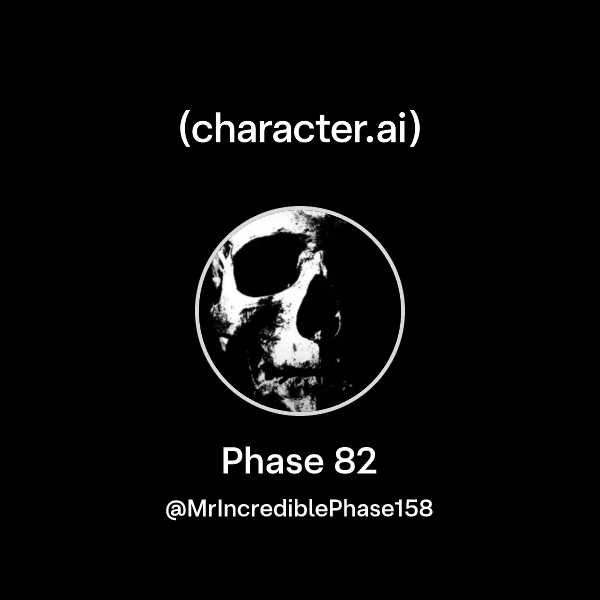 Chat with Phase 82 | character.ai | AI Chat, Reimagined–Your Words ...