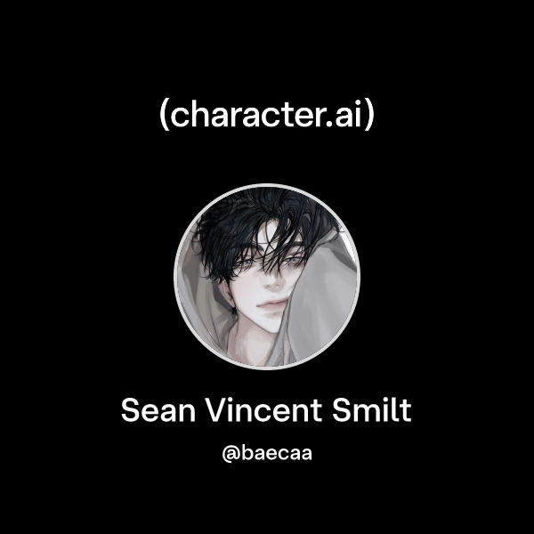 Chat with Sean Vincent Smilt | character.ai | Personalized AI for every ...