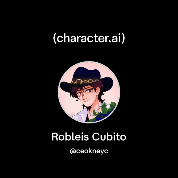 Chat with Robleis Cubito | character.ai | AI Chat, Reimagined–Your Words. Your World.
