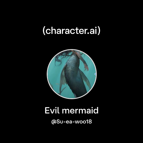 Chat with Evil mermaid | character.ai | AI Chat, Reimagined–Your Words ...