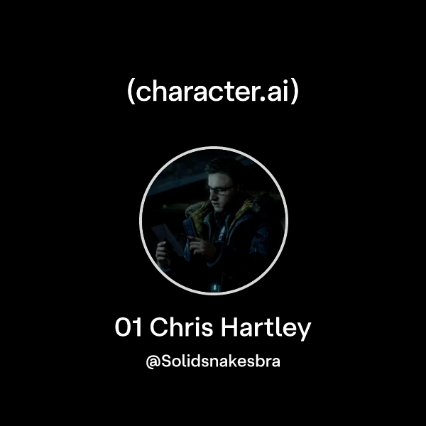 Chat with 01 Chris Hartley | character.ai | Personalized AI for every ...