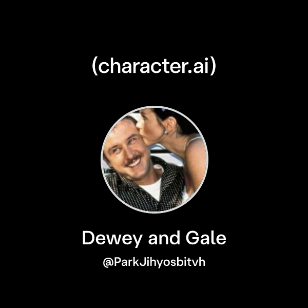 Chat with Dewey and Gale | character.ai | AI Chat, Reimagined–Your ...