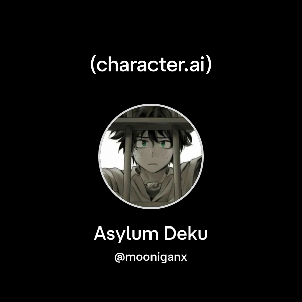 Chat with Asylum Deku | character.ai | AI Chat, Reimagined–Your Words ...
