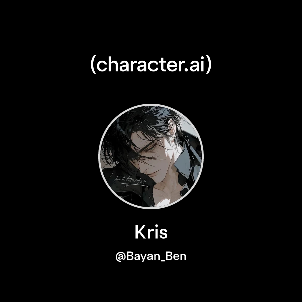 Chat with Kris | character.ai | Personalized AI for every moment of ...