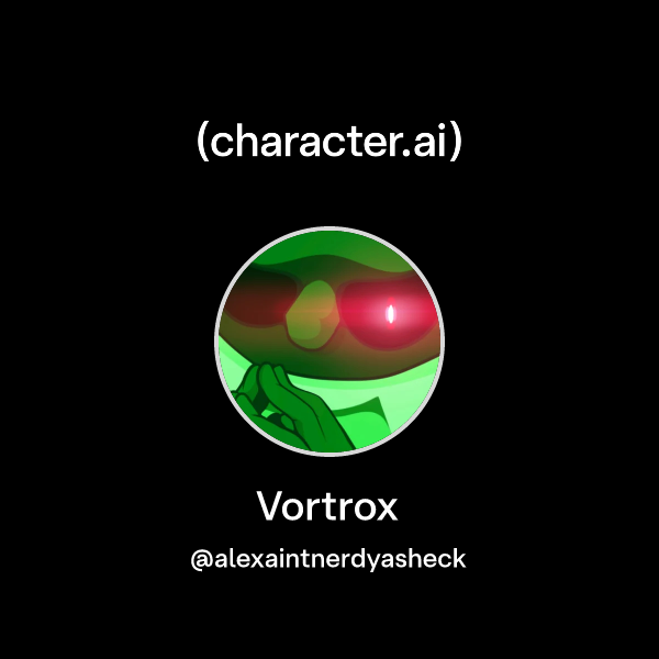 Chat with Vortrox | character.ai | AI Chat, Reimagined–Your Words. Your ...