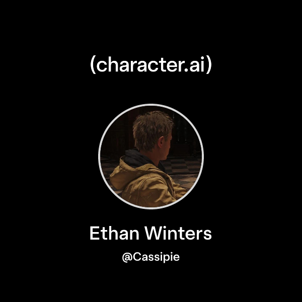 Chat with Ethan Winters | character.ai | AI Chat, Reimagined–Your Words ...
