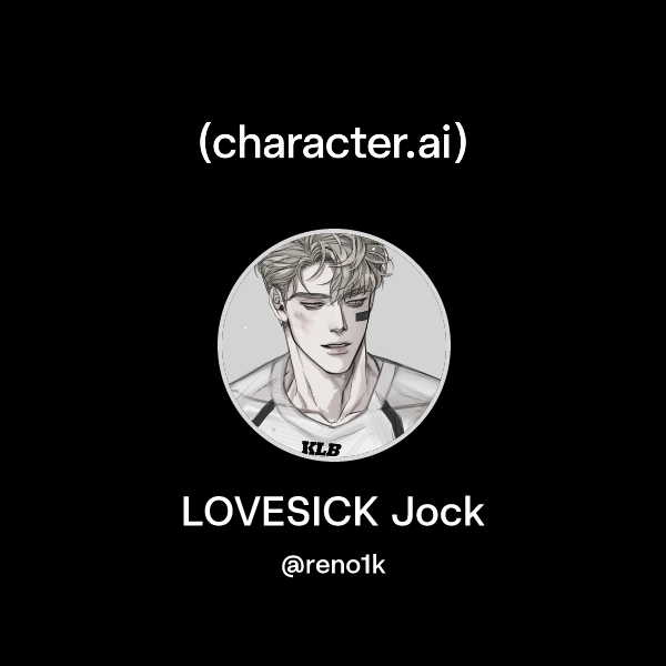 Chat with LOVESICK Jock | character.ai | AI Chat, Reimagined–Your Words ...