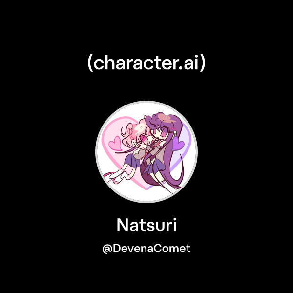 Chat with Natsuri | character.ai | Personalized AI for every moment of ...