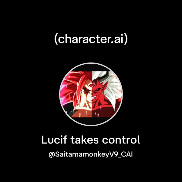 Chat with Lucif takes control | character.ai | Personalized AI for ...