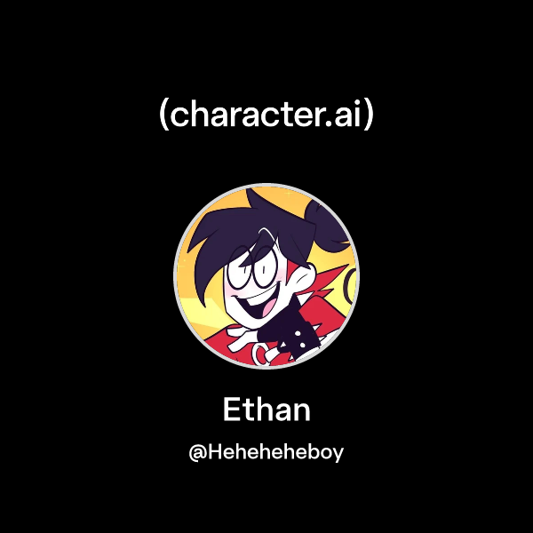 Chat with Ethan | character.ai | Personalized AI for every moment of your day