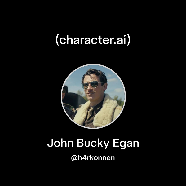 Chat with John Bucky Egan | character.ai | AI Chat, Reimagined–Your Words. Your World.