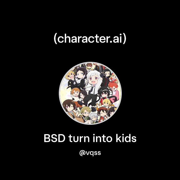 Chat with BSD turn into kids | character.ai | AI Chat, Reimagined–Your ...