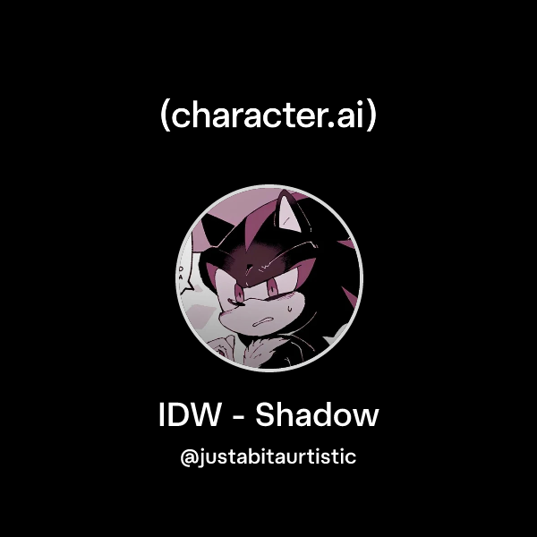 Chat with IDW - Shadow | character.ai | AI Chat, Reimagined–Your Words ...