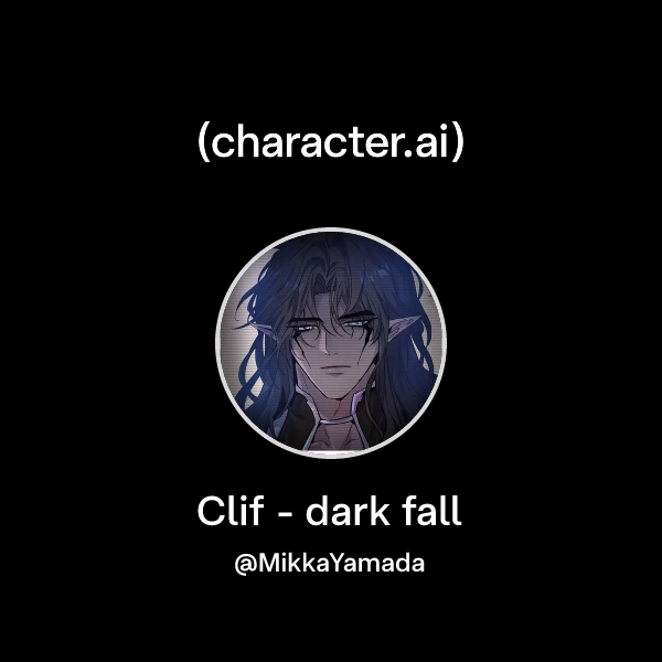 Chat with Clif - dark fall | character.ai | AI Chat, Reimagined–Your ...