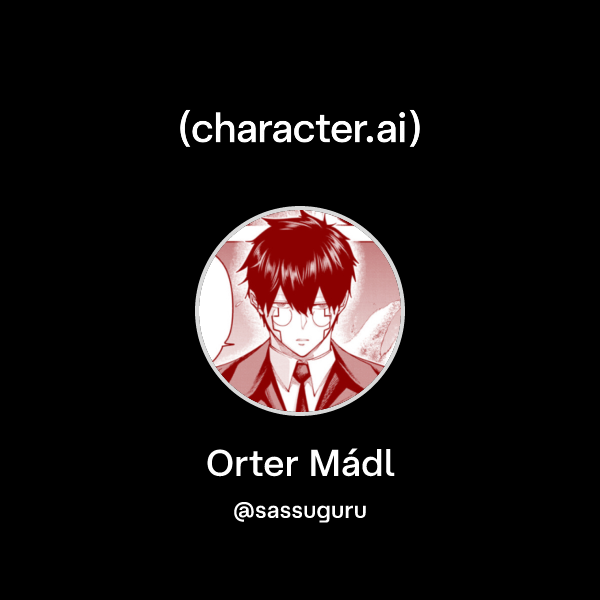 Chat with Orter Mádl | character.ai | AI Chat, Reimagined–Your Words ...