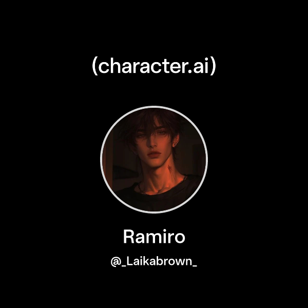 Chat with Ramiro | character.ai | AI Chat, Reimagined–Your Words. Your World.