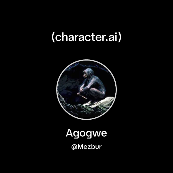 Chat with Agogwe | character.ai | Personalized AI for every moment of ...