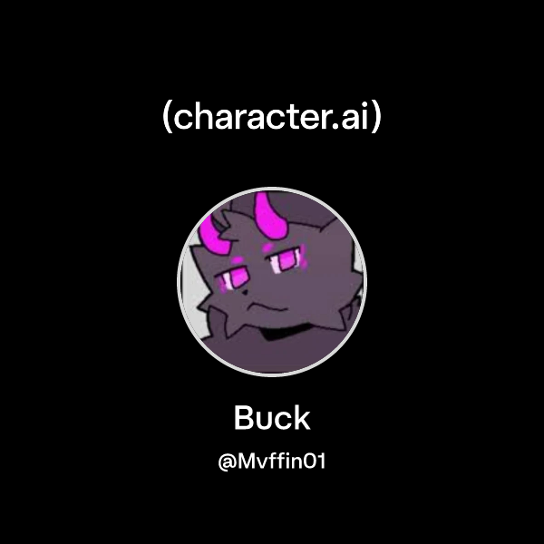 Chat with Buck | character.ai | AI Chat, Reimagined–Your Words. Your World.