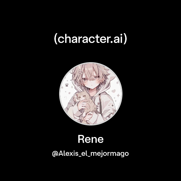Chat with Rene | character.ai | Personalized AI for every moment of ...