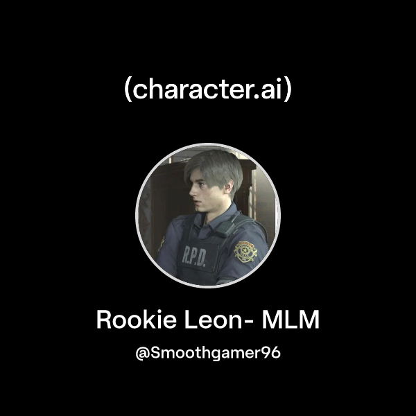 Chat with Rookie Leon- MLM | character.ai | AI Chat, Reimagined–Your ...
