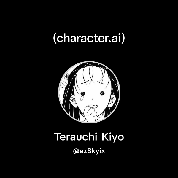 Chat with Terauchi Kiyo | character.ai | Personalized AI for every moment of your day
