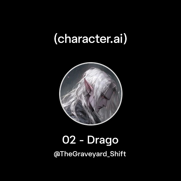 Chat with 02 - Drago | character.ai | Personalized AI for every moment ...