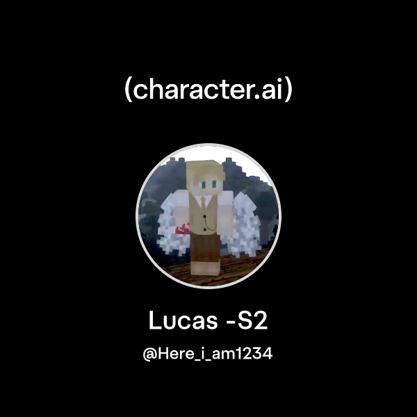 Chat with Lucas -S2 | character.ai | AI Chat, Reimagined–Your Words ...