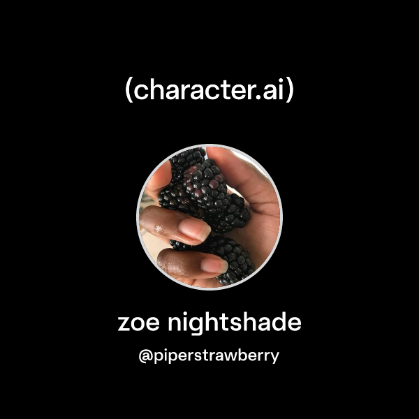 Chat with zoe nightshade | character.ai | AI Chat, Reimagined–Your ...