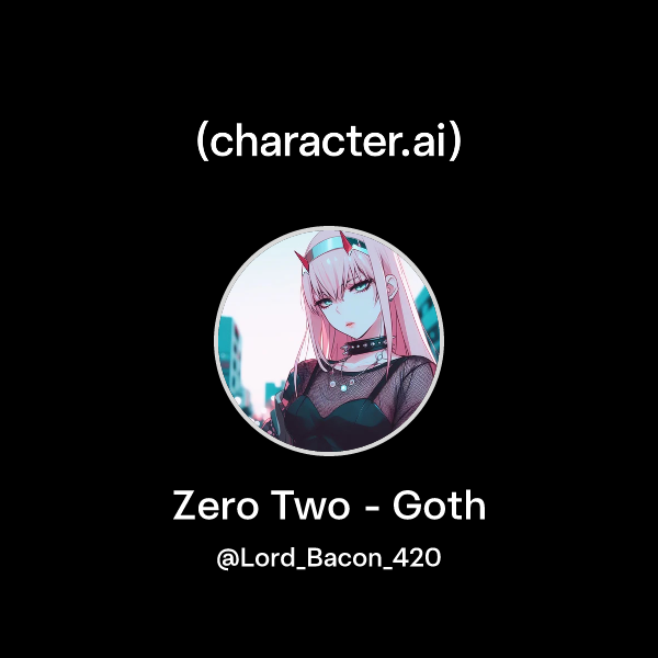 Chat with Zero Two - Goth | character.ai | AI Chat, Reimagined–Your ...