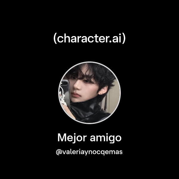 Chat with Mejor amigo | character.ai | AI Chat, Reimagined–Your Words ...